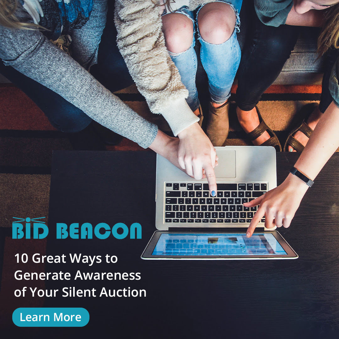 10 Great Ways to Generate Awareness of Your Silent Auction